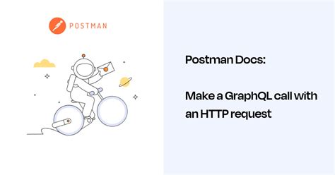 Make A Graphql Call With An Request Postman Docs