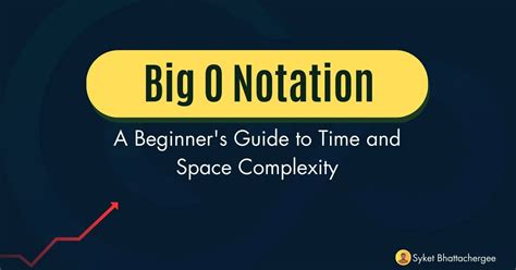 Understanding Big O Notation A Beginners Guide To Time And Space