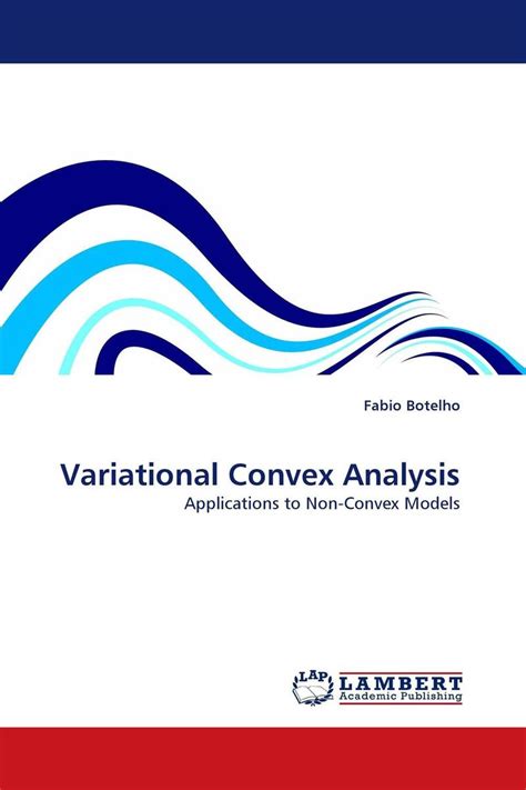 Книга Variational Convex Analysis купить книгу ISBN с быстрой доставкой в