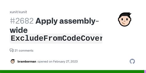 Apply Assembly Wide `excludefromcodecoverageattribute` · Issue 2682