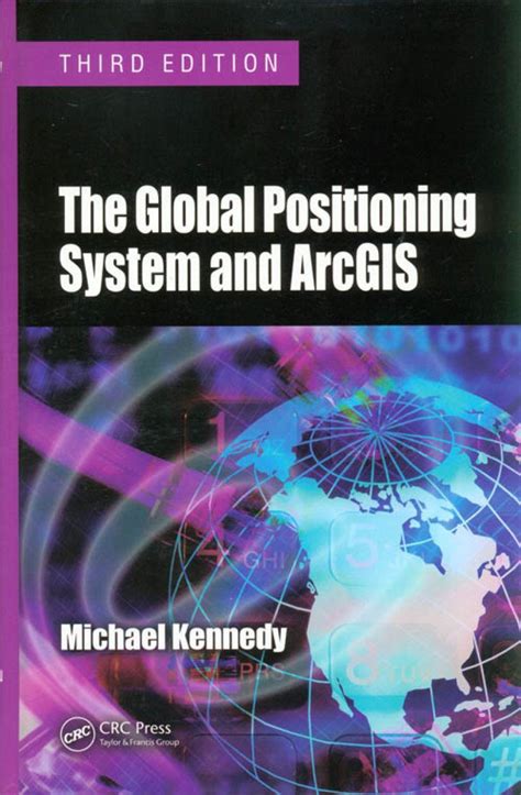 The Global Positioning System And Arcgis Nhbs Academic And Professional