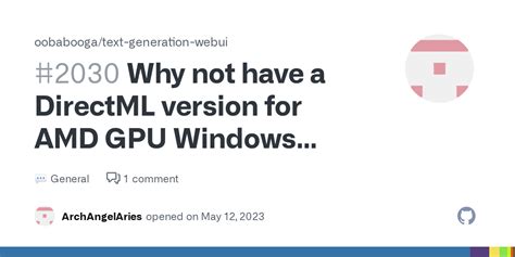 Why Not Have A DirectML Version For AMD GPU Windows Builds Oobabooga Text Generation Webui