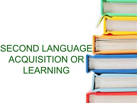First Language Acquisition And Second Language Acquisition Pptx