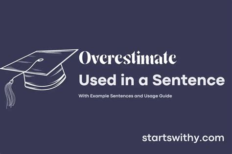 Overestimate In A Sentence Examples 21 Ways To Use Overestimate