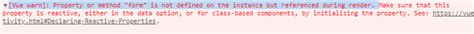Vue Warn Property Or Method Form Is Not Defined On The Instance