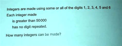 integers are made using some or all of the digits 1 2 3 4 5 and 6