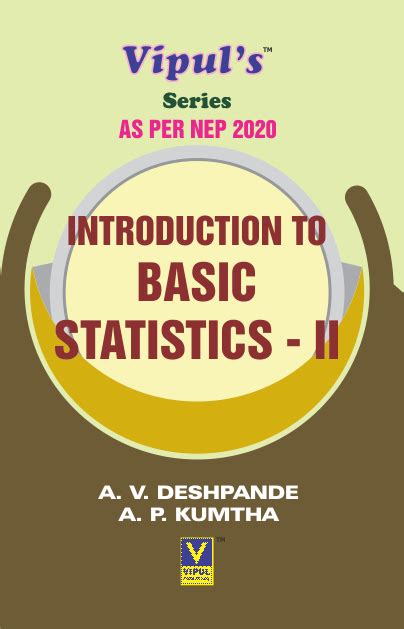Introduction To Basic Statistics Ii As Per Nep 2020 Vipul Prakashan