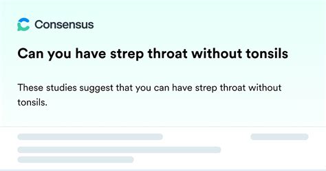 Can You Have Strep Throat Without Tonsils Consensus Academic Search