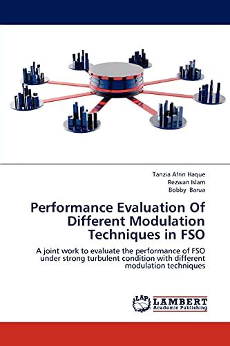Performance Evaluation Of Different Modulation Techniques In Fso A