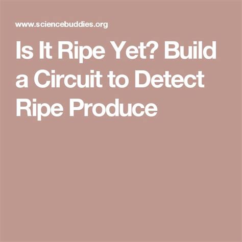 Detect Ripe Fruit With A Visible Light Circuit Science Project Circuits Science Science