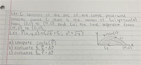 solved let c consists of the are of the curve piece wise