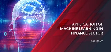 Application Of Machine Learning In Finance Sector