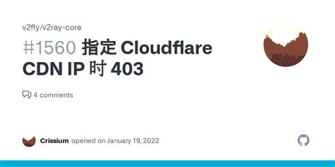 指定 Cloudflare Cdn Ip 时 403 · Issue 1560 · V2flyv2ray Core · Github