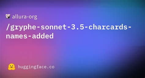 Allura Org Gryphe Sonnet Charcards Names Added Datasets At Hugging Face