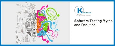 Software Testing Myths And Realities Kualitatem