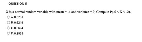 Solved X Is A Normal Random Variable With Mean And Chegg