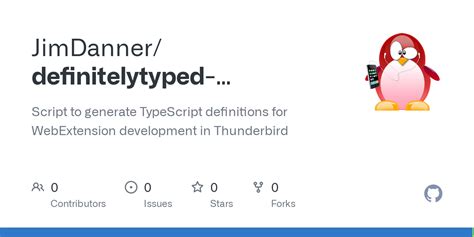 Github Jimdannerdefinitelytyped Thunderbird Webext Browser Script