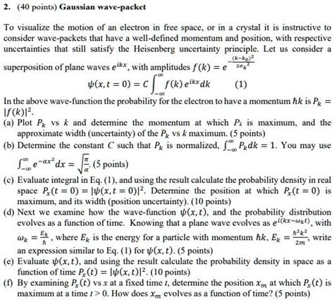 Solved 2 40 Pointsgaussian Wave Packet To Visualize The Motion Of An
