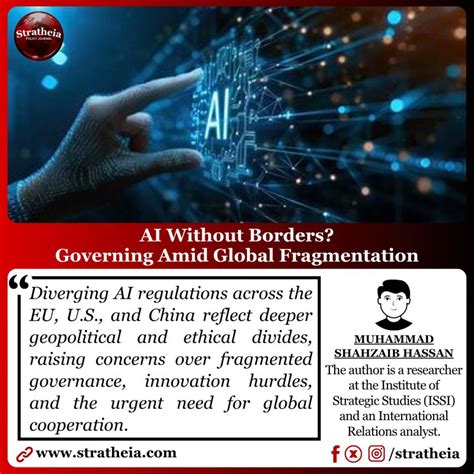 Heres My Latest Piece About How Ai Goes Global But Governance Isnt Muhammad Shahzaib Hassan