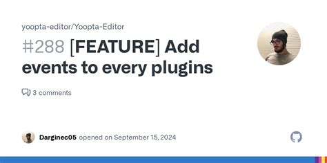 Feature Add Events To Every Plugins · Issue 288 · Yoopta Editoryoopta Editor · Github