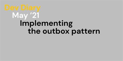 Implementing The Outbox Pattern Using Hangfire And Mediatr Cqrs