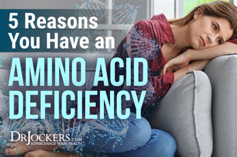 5 Reasons You May Have An Amino Acid Deficiency