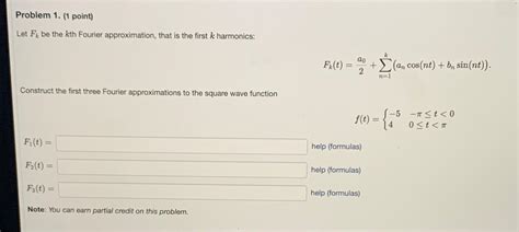Solved Problem 1 1 Point Nlet F K Be The K Th Fourier