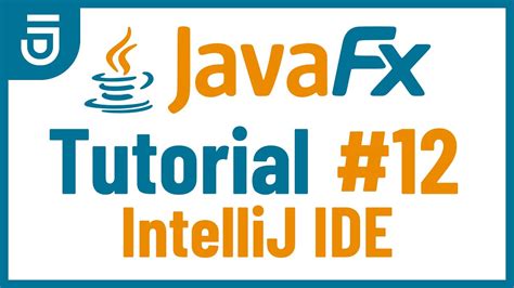 install intellij idea javafx gui tutorial for beginners youtube