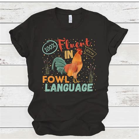Fluent In Fowl Language Rooster Shirt Funny Bird Humor Funny Fowl