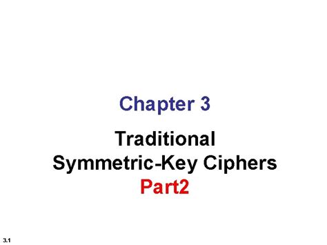 Chapter Traditional SymmetricKey Ciphers Part