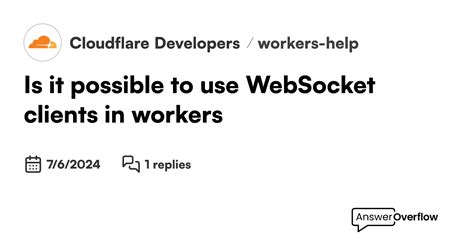 Is It Possible To Use Websocket Clients In Workers Cloudflare Developers