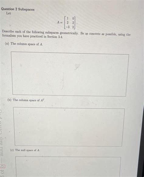 Solved Question 2 Subspaces Let A 2 2 1 3 2 Describe Each