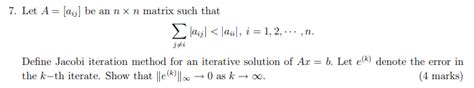 Solved Let A Aij Be An N N Matrix Such That X J6 I Chegg Com