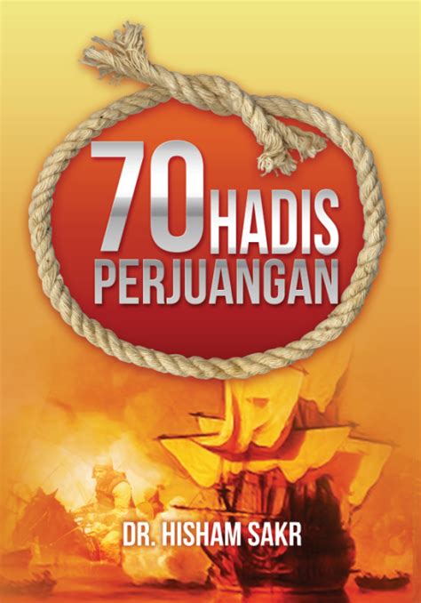 70 Hadis Perjuangan Dr Hisham Sakr Lazada