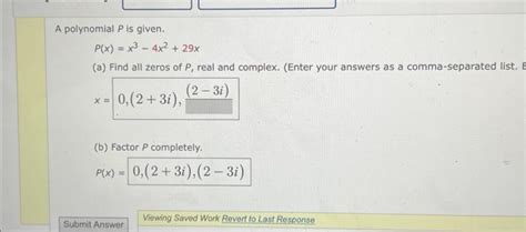 solved a polynomial p is given p x x3−4x2 29x a find all