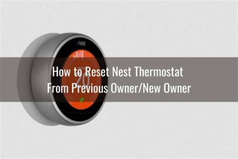 How To Reset Nest Thermostat Ready To DIY