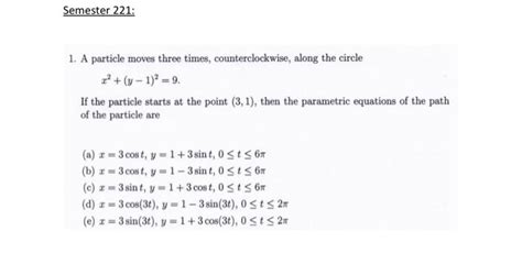 Solved A Particle Moves Three Times Counterclockwise Chegg