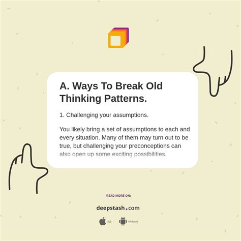 A Ways To Break Old Thinking Patterns Deepstash