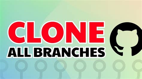 how to clone all remote branches from a git repository youtube
