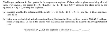 Solved Challenge Problem Four Points In Three Space Are Chegg