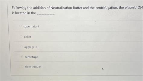 Solved Following The Addition Of Neutralization Buffer And