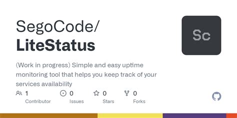 GitHub SegoCode LiteStatus Work In Progress Simple And Easy Uptime Monitoring Tool That