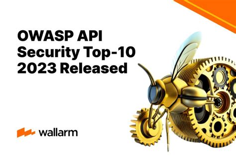 Wallarm Api Security Leader On Linkedin Owasp Api Security Top 10