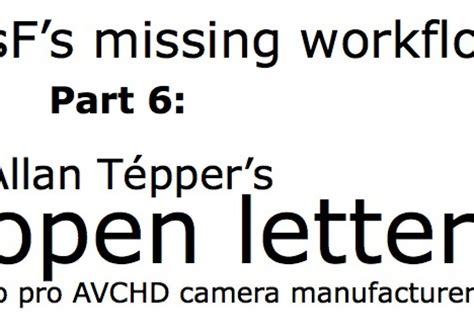 Psfs Missing Workflow Part 6 Tépper Asks The Camera Manufacturers By Allan Tépper Provideo