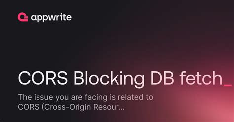 Cors Blocking Db Fetch Threads Appwrite