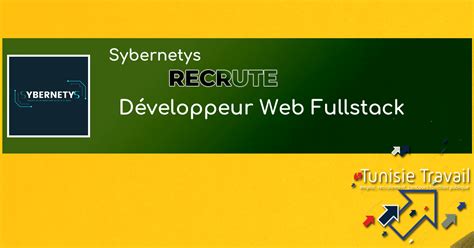 Sybernetys Recrute Développeur Web Fullstack Tunisie Travail Jobboards
