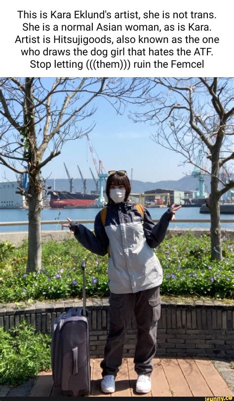 This Is Kara Eklund S Artist She Is Not Trans She Is A Normal Asian Woman As Is Kara Artist