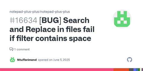 Bug Search And Replace In Files Fail If Filter Contains Space · Issue 16634 · Notepad Plus