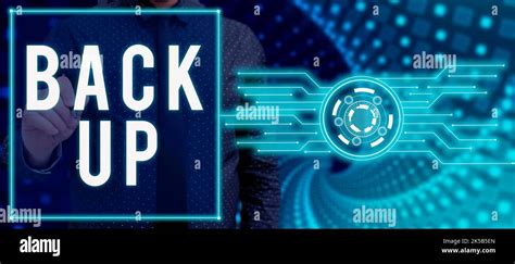 Text Sign Showing Backup Business Approach Process That Protects Important Information From