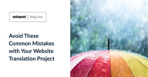 Avoid These Common Mistakes With Your Website Translation Project